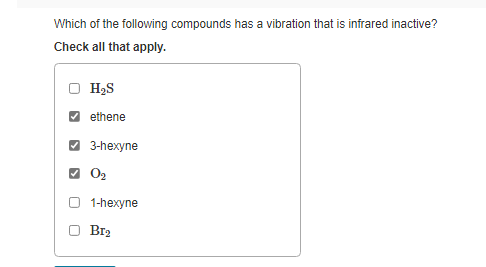 Solved Which of the following compounds has a vibration that | Chegg.com