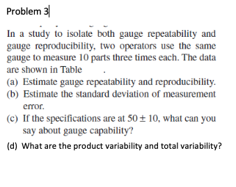 Problem 3 In a study to isolate both gauge | Chegg.com