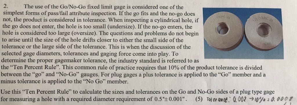 Solved 2. The use of the Go/No-Go fixed limit gage is | Chegg.com