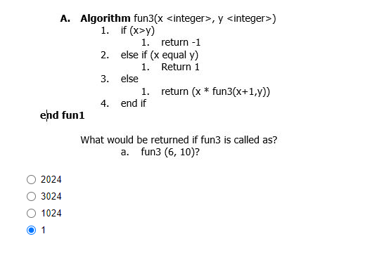 Solved A. Algorithm fun3 (x ,y ) 1. if | Chegg.com