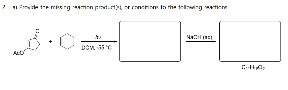 Provide the missing reaction product(s), or | Chegg.com