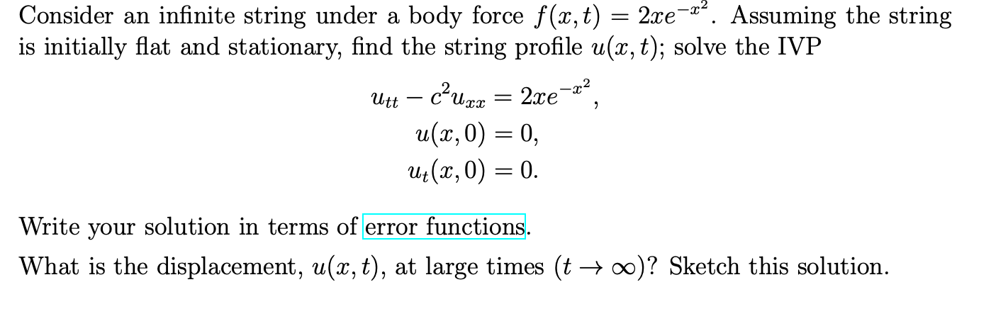 Solved Consider an infinite string under a body force | Chegg.com