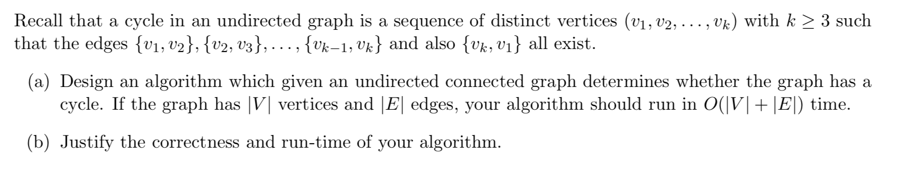 Solved Recall that a cycle in an undirected graph is a | Chegg.com