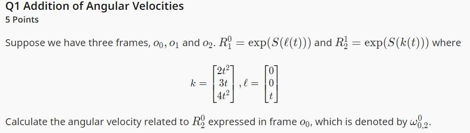 Solved Q1 Addition of Angular Velocities 5 Points Suppose we | Chegg.com