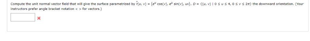 Solved Compute the unit normal vector field that will give | Chegg.com
