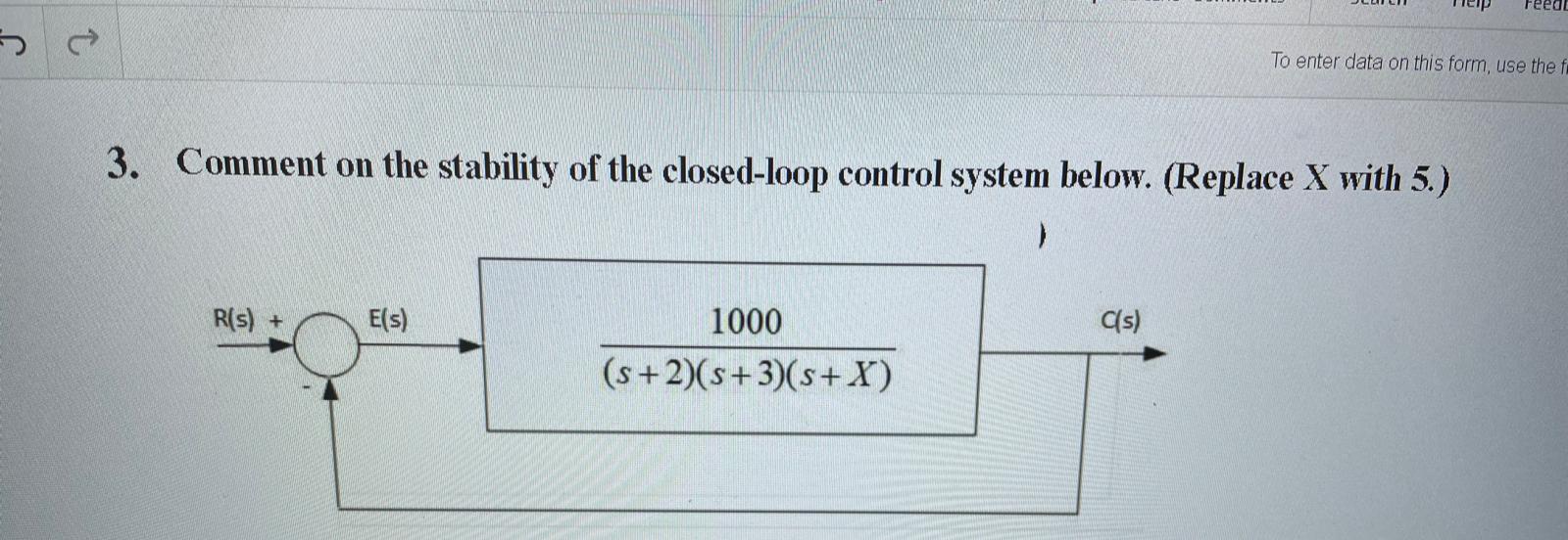 Solved 3. Comment on the stability of the closed-loop | Chegg.com