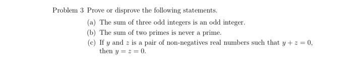 Solved Problem 3 Prove or disprove the following statements | Chegg.com
