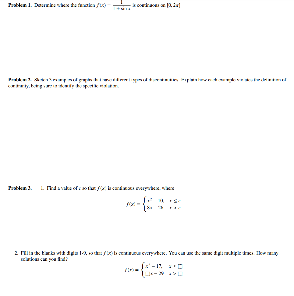 Solved Problem 1. Determine where the function f(x)=1+sinx1 | Chegg.com