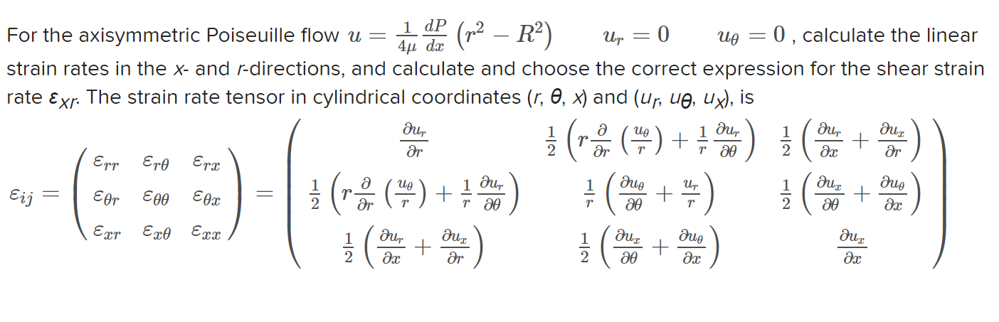 Solved For the axisymmetric Poiseuille flow | Chegg.com