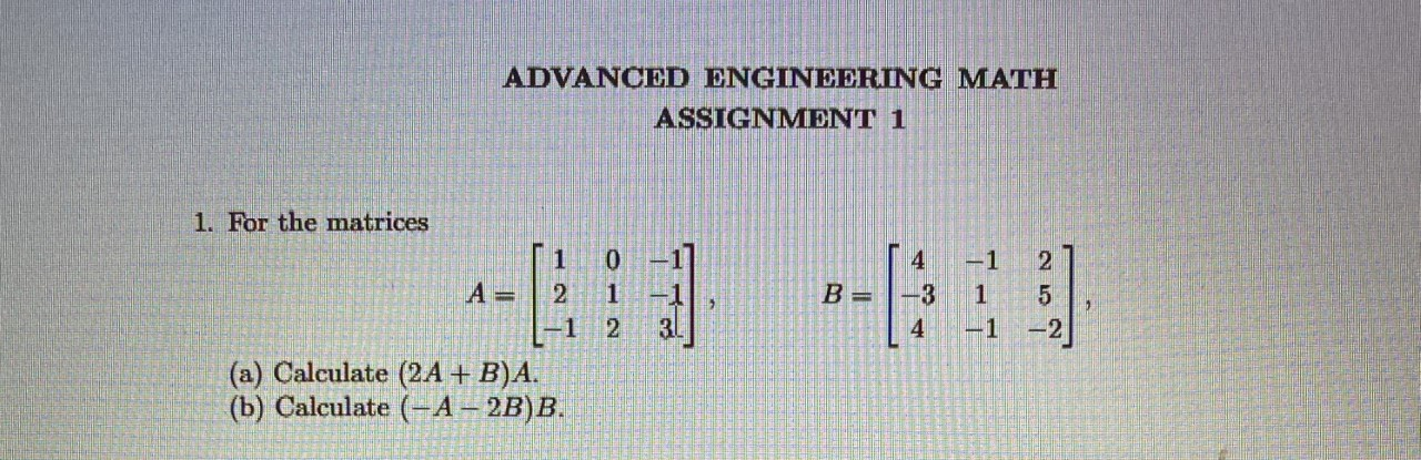 Solved ADVANCED ENGINEERING MATH ASSIGNMENT 1 1. For the | Chegg.com
