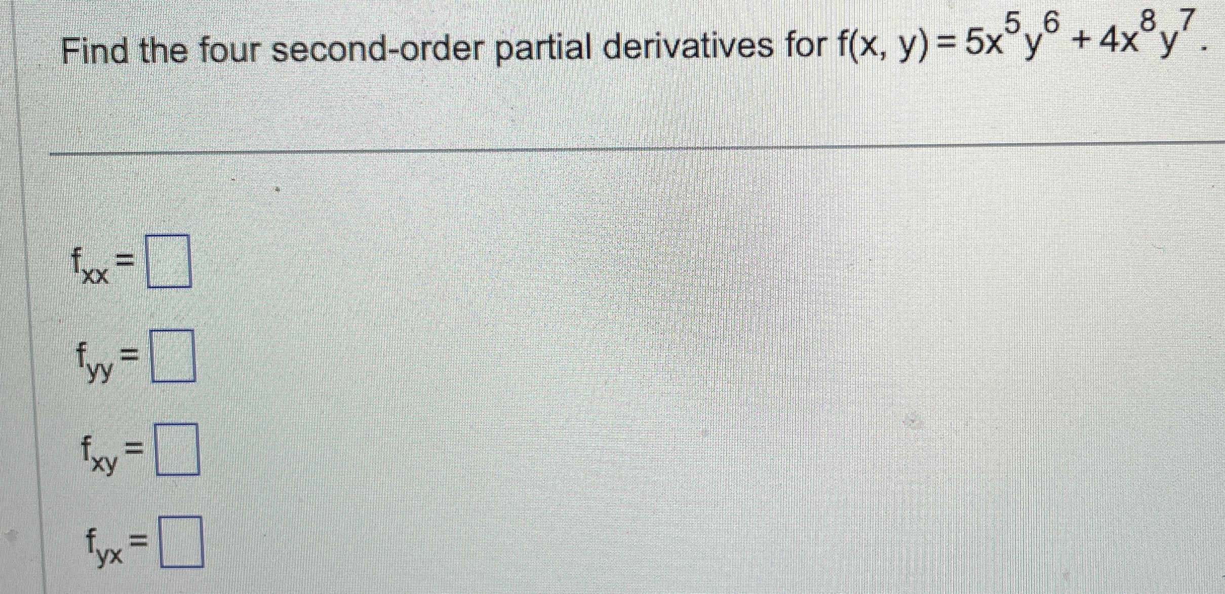 Solved Find the four second-order partial derivatives for | Chegg.com