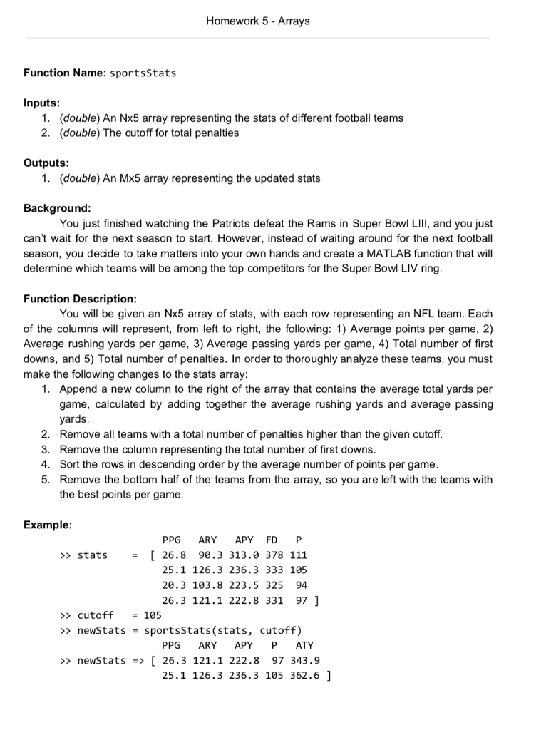 Solved Homework 5 - Arrays Function Name: sportsstats Inputs | Chegg.com