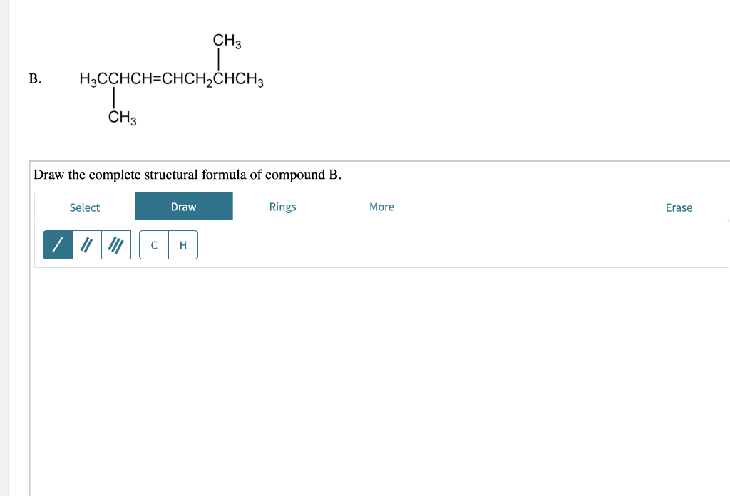Solved B. H3CCHCH=CHCH2CHCH3 Draw the complete structural | Chegg.com