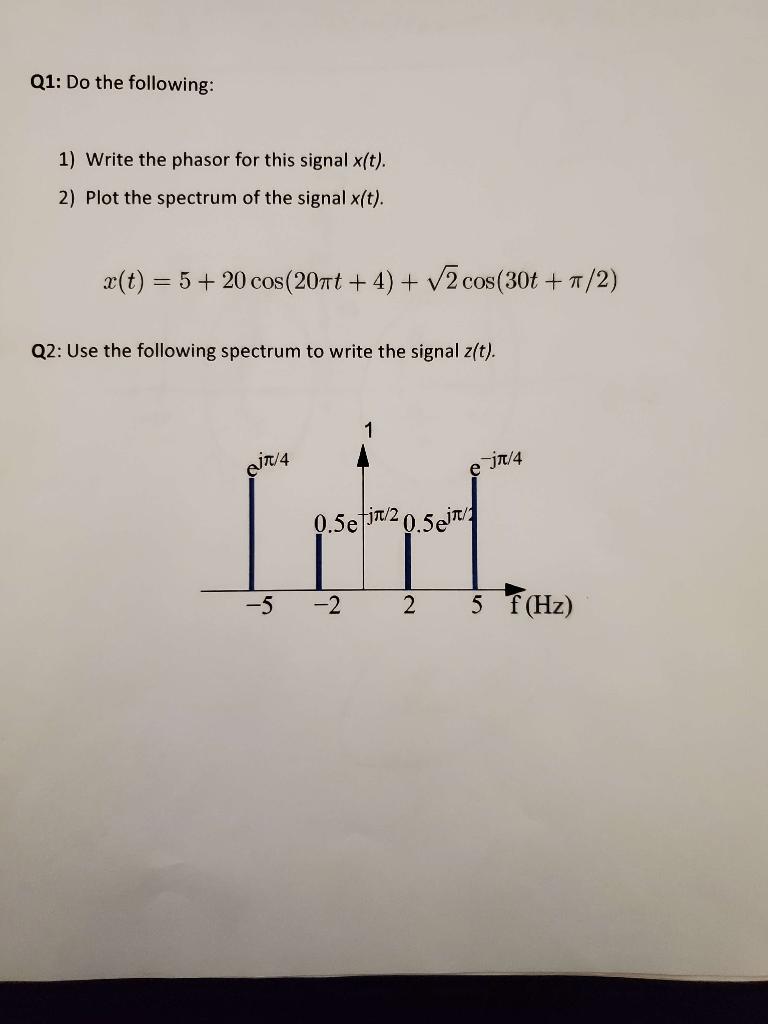 Solved Q1: Do the following: 1) Write the phasor for this | Chegg.com
