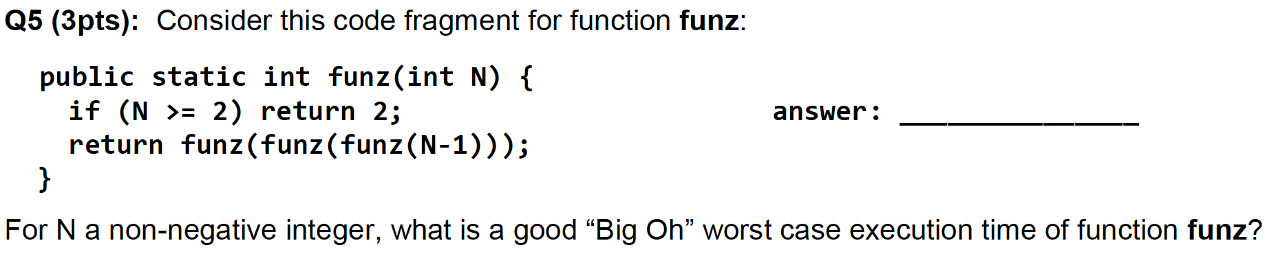 Solved Q5 (3pts): Consider this code fragment for function | Chegg.com