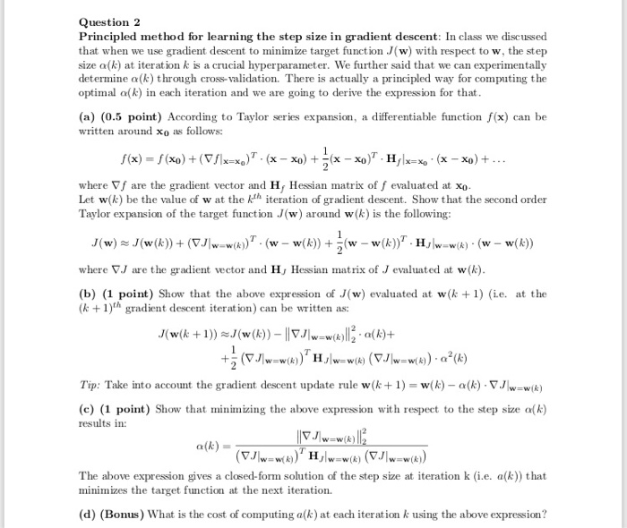 Solved Question 2 Principled method for learning the step | Chegg.com