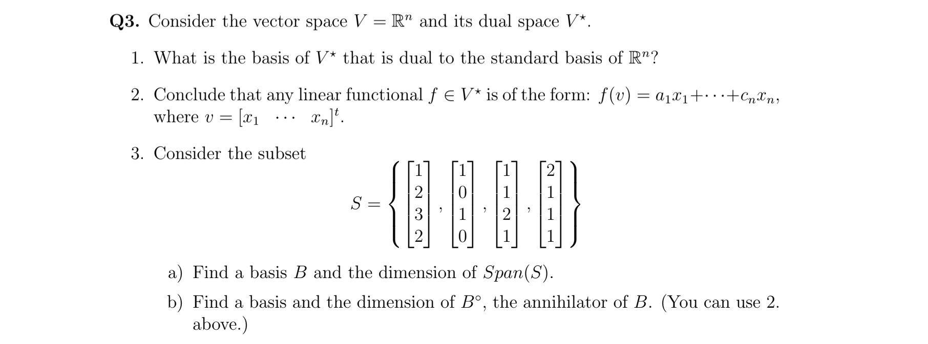 Solved 3. Consider the vector space V=Rn and its dual space | Chegg.com
