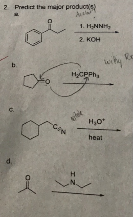 Solved Predict the major product(s) a. 2. 1. H2NNH2 2. KOH | Chegg.com