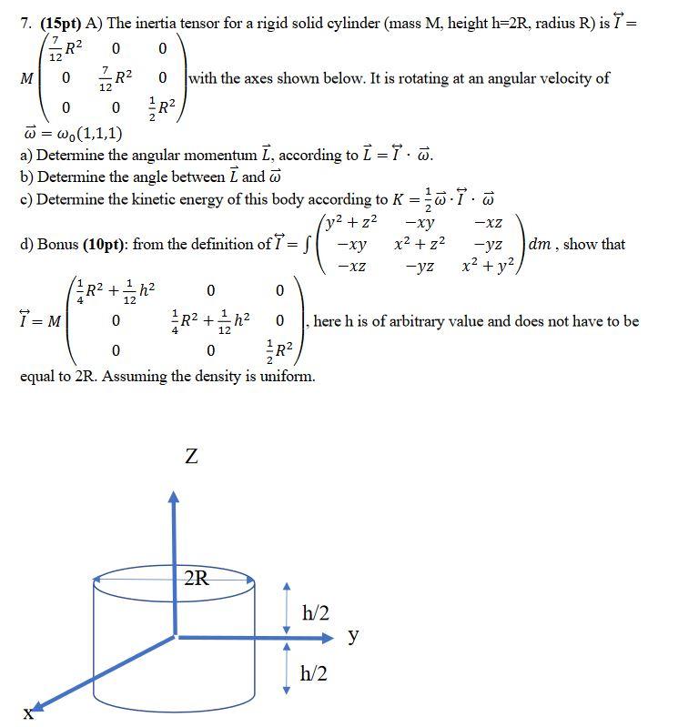 Solved R2 12 0 -R2 12 IR? 7. (15pt) A) The inertia tensor | Chegg.com