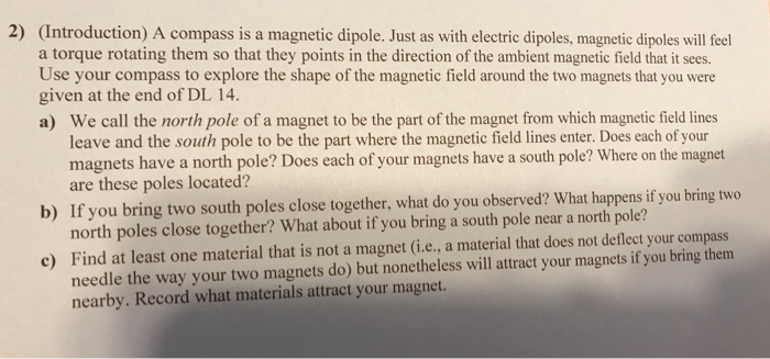 2) (Introduction) A compass is a magnetic dipole. | Chegg.com