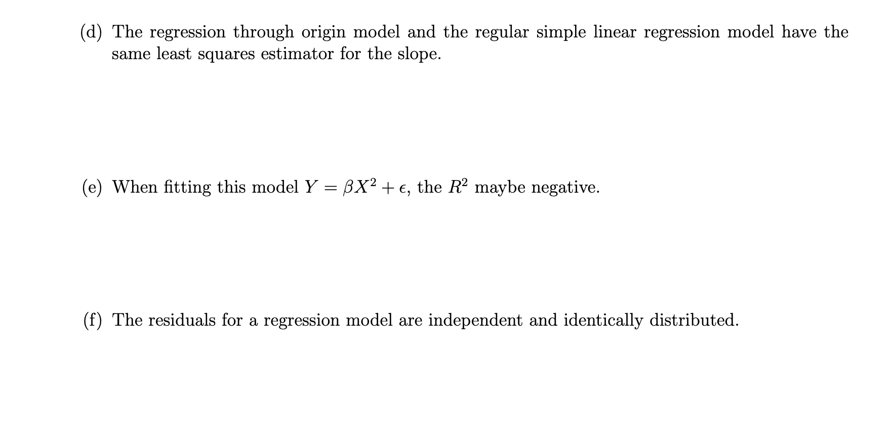 Solved (d) The regression through origin model and the | Chegg.com