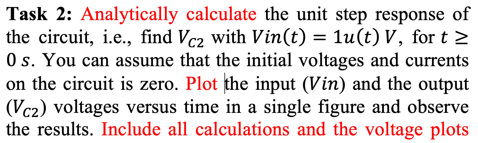 Solved Analytically Calculate The Unit Step Response Of The 