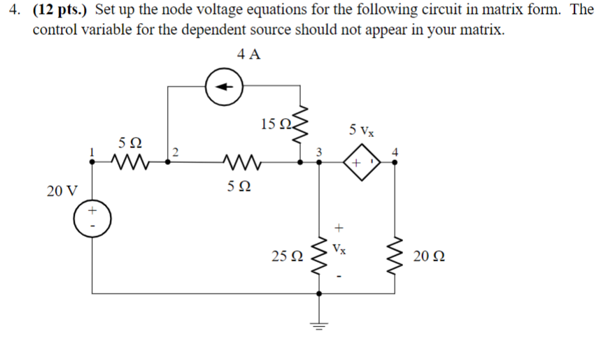 Solved ( 12pts.) ﻿Set up the node voltage equations for the | Chegg.com