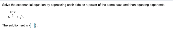 Solved Solve the exponential equation by expressing each | Chegg.com
