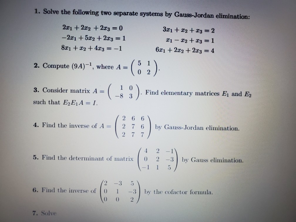 Solved 1. Solve the following two separate systems by | Chegg.com