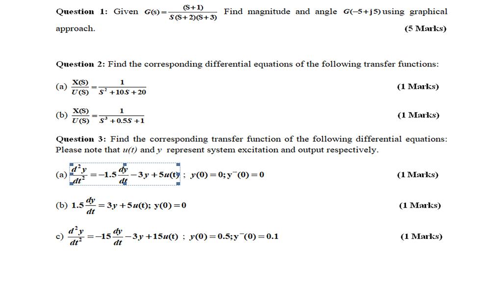 Solved Question 1: Given G(s)= (S+1) S(S+2)(8+3) Find | Chegg.com