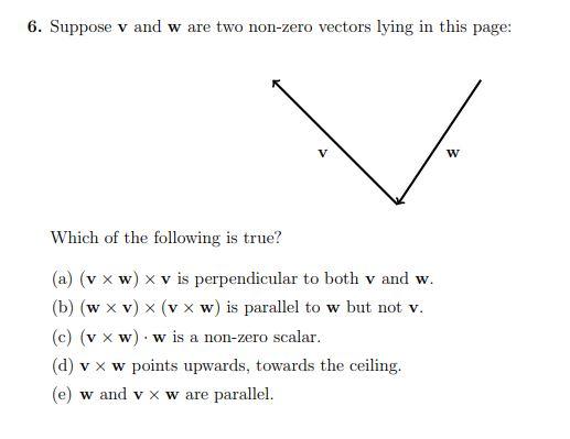 Solved 6. Suppose v and w are two non-zero vectors lying in | Chegg.com