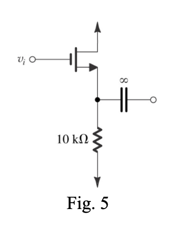 Solved 5. The NMOS transistor in the source-follower circuit | Chegg.com