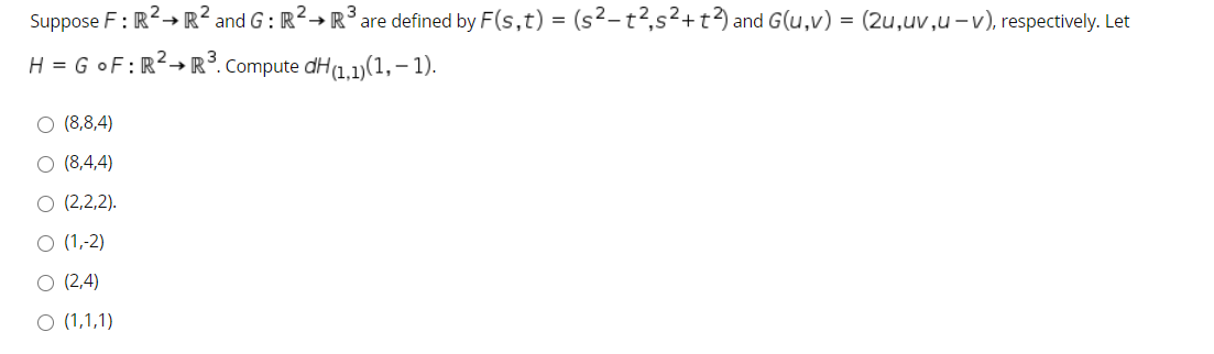Solved Suppose F: R27 2-R2 and G: R2-R3 are defined by F(s, | Chegg.com