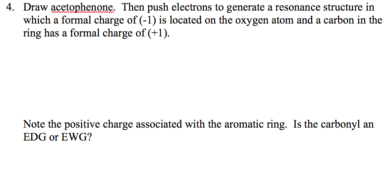 Solved 4. Draw acetophenone. Then push electrons to generate | Chegg.com