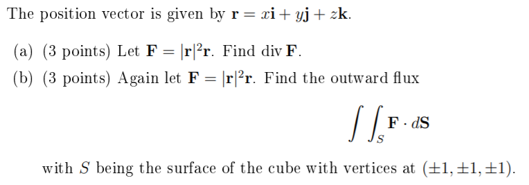 Solved The position vector is given by r= xi+ yj + zk. (a) | Chegg.com