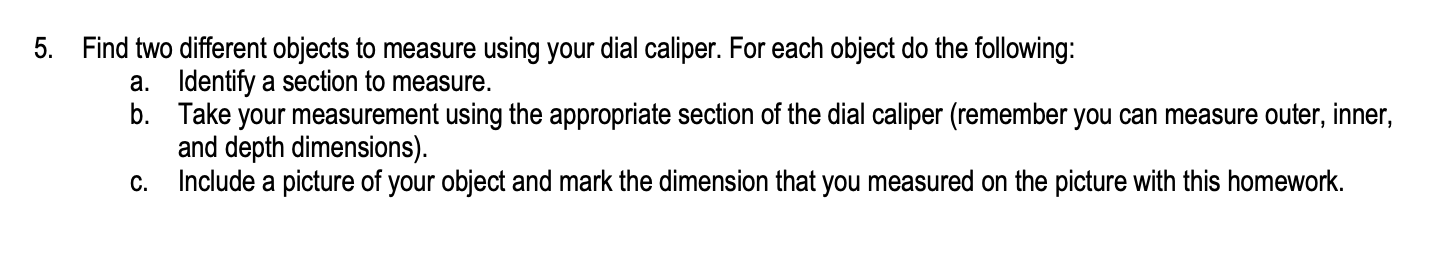 Solved 5. Find two different objects to measure using your | Chegg.com