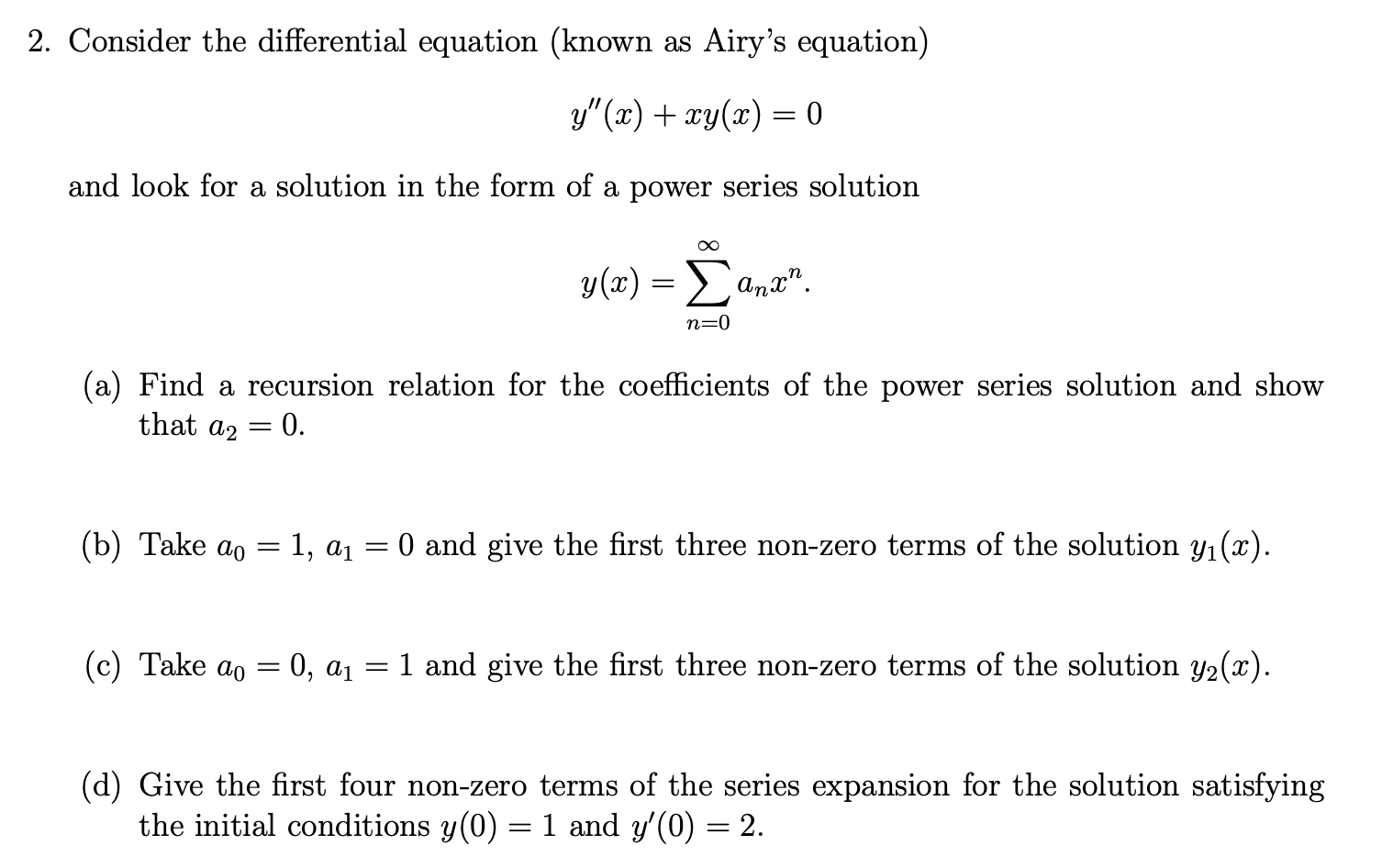 Solved Consider the differential equation (known as Airy's | Chegg.com
