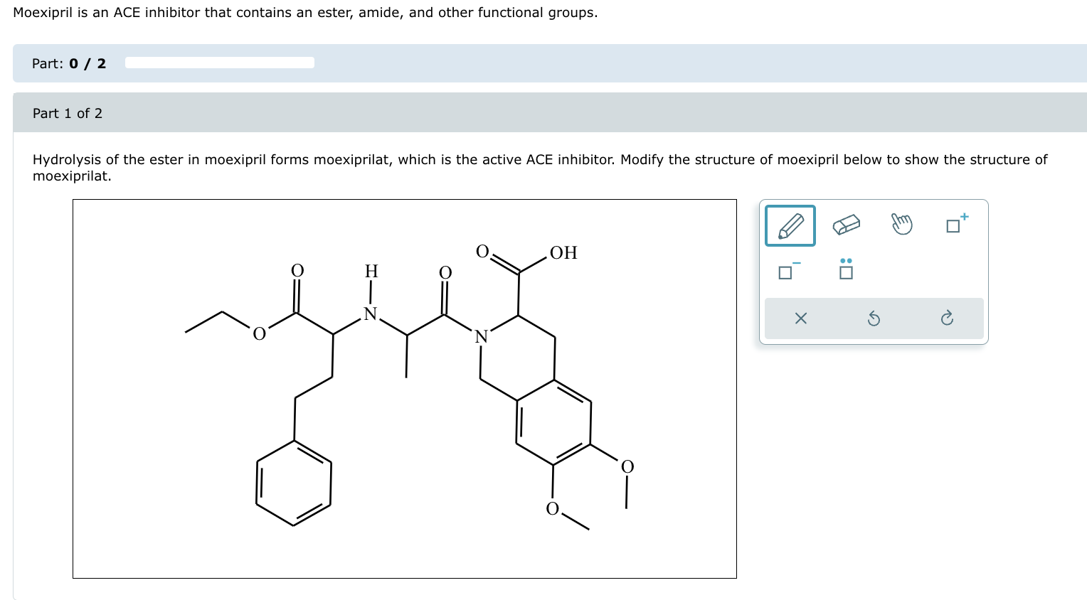Solved Moexipril is an ACE inhibitor that contains an ester, | Chegg.com