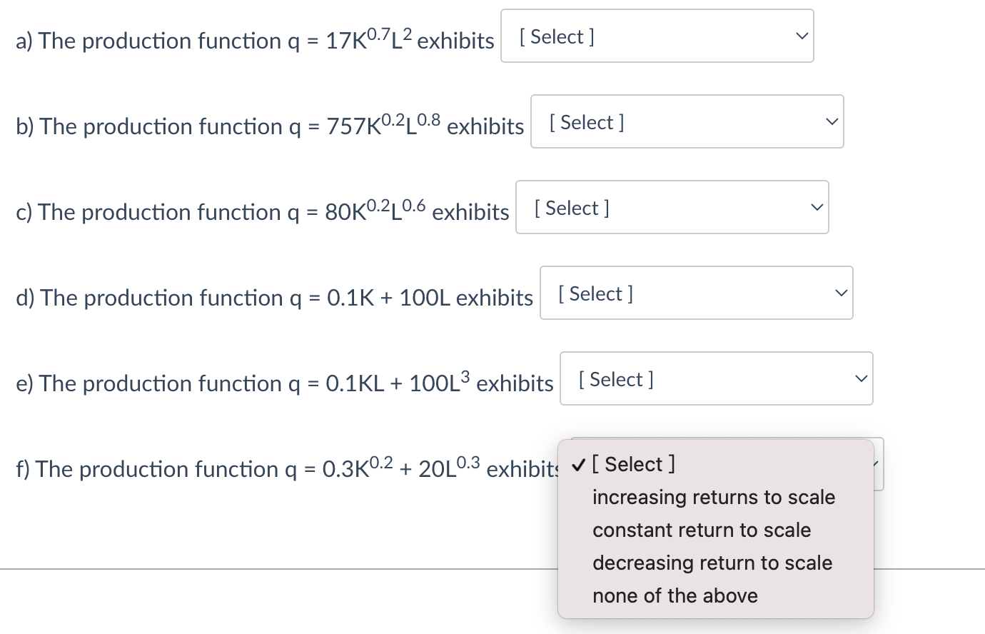 Solved a) The production function q = 17K0.7L2 exhibits | Chegg.com