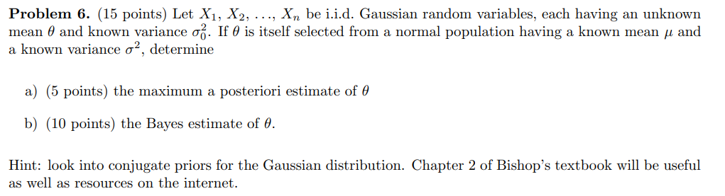 Solved Problem 6. (15 points) Let X1,X2,…,Xn be i.i.d. | Chegg.com