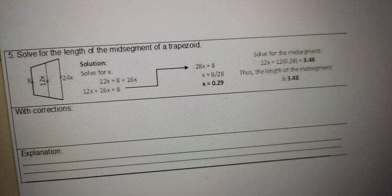 Solved 5. Solve for the length of the midsegment of a | Chegg.com