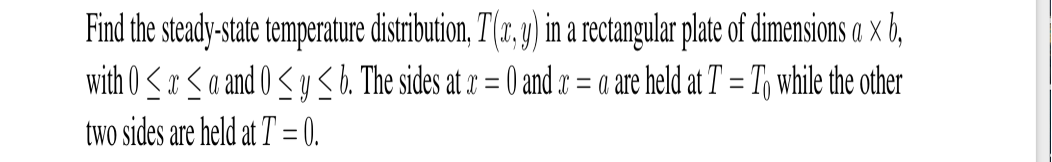 Solved Find the steady-state temperature distribution, | Chegg.com