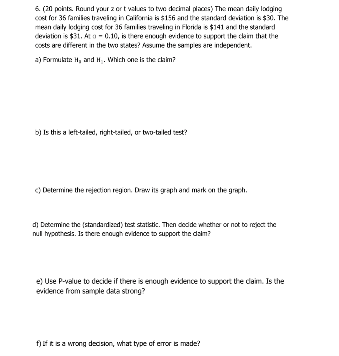 Solved 6. ( 20 points. Round your z or t values to two | Chegg.com Solved 6. ( 20 points. Round your z or t values to two | Chegg.com