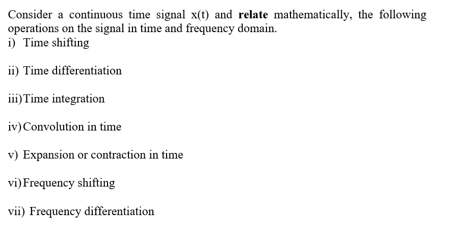 [Solved]: Consider a continuous time signal x(t) and relat
