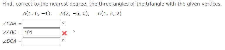 Solved Find, correct to the nearest degree, the three angles | Chegg.com