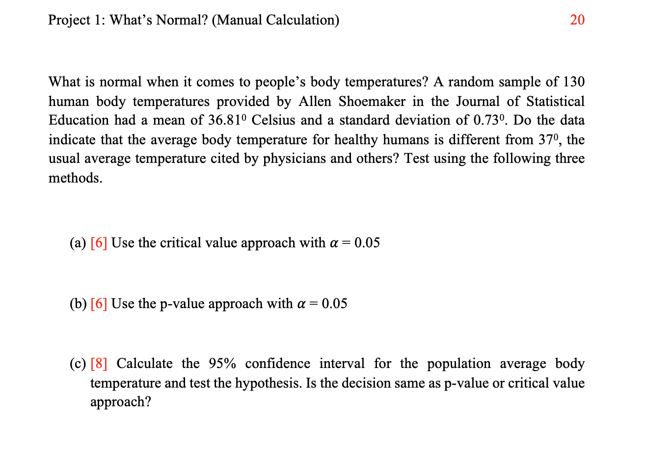 Solved Project 1: What’s Normal? (Manual Calculation) 20 | Chegg.com