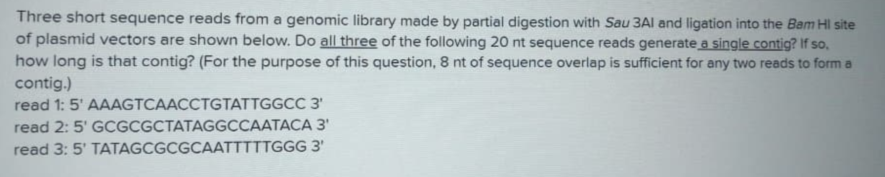 Solved Three short sequence reads from a genomic library | Chegg.com