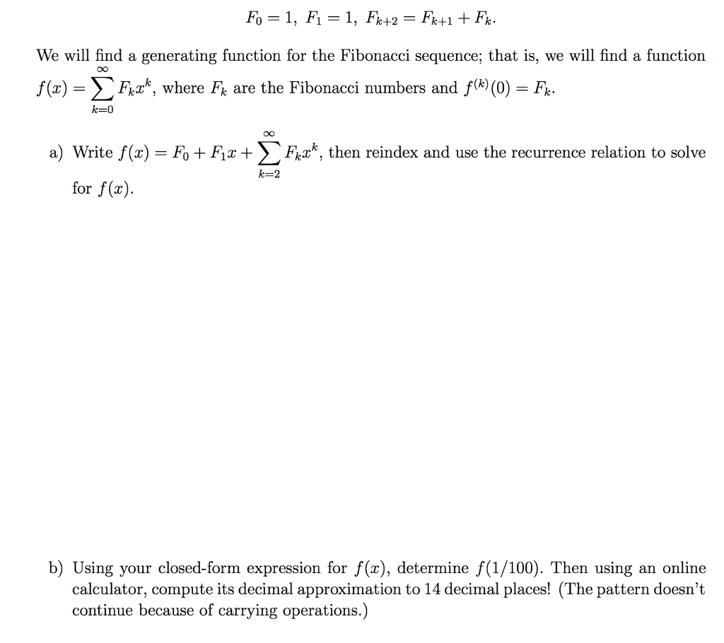 Solved We will find a generating function for the Fibonacci | Chegg.com