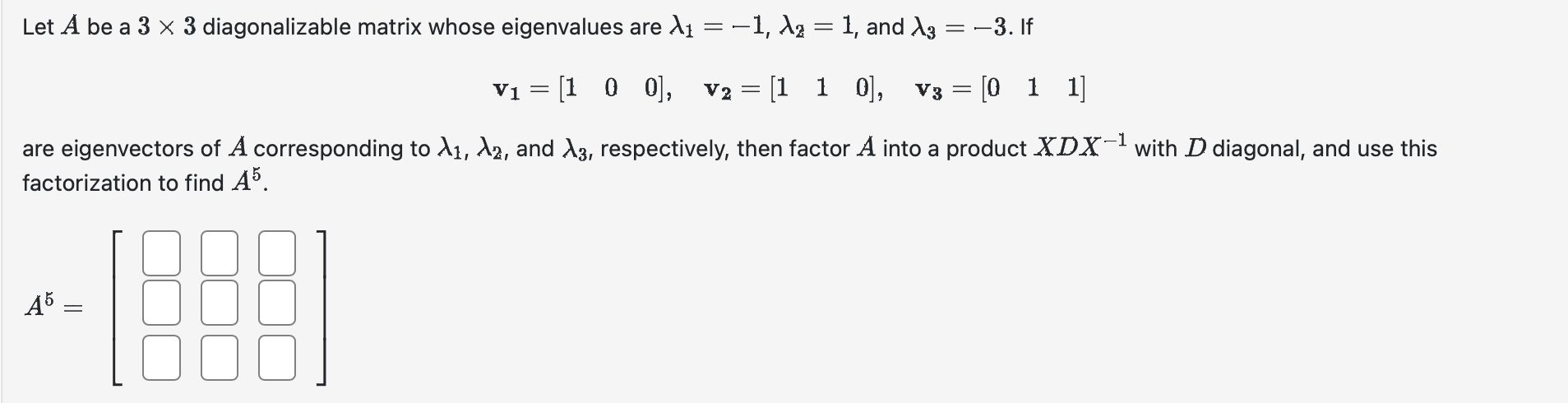 Solved Let A ﻿be a 3×3 ﻿diagonalizable matrix whose | Chegg.com