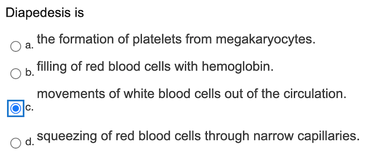 Solved a. Diapedesis is the formation of platelets from | Chegg.com